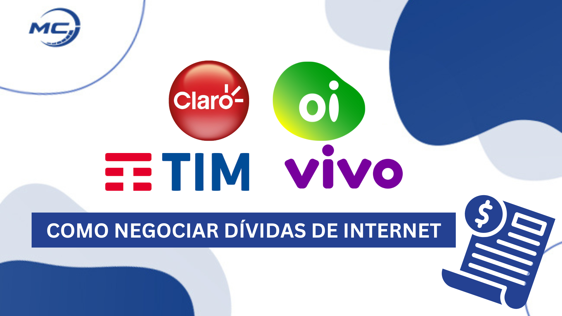 Dicas para negociar dívidas de internet na Oi, Claro, Vivo e TIM!