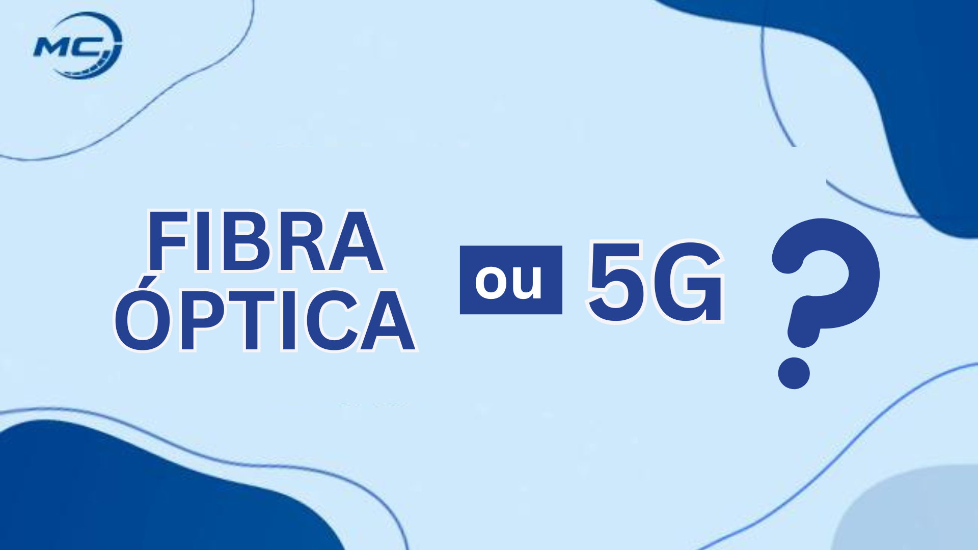 Fibra óptica ou 5G? Saiba qual a MELHOR opção de internet!
