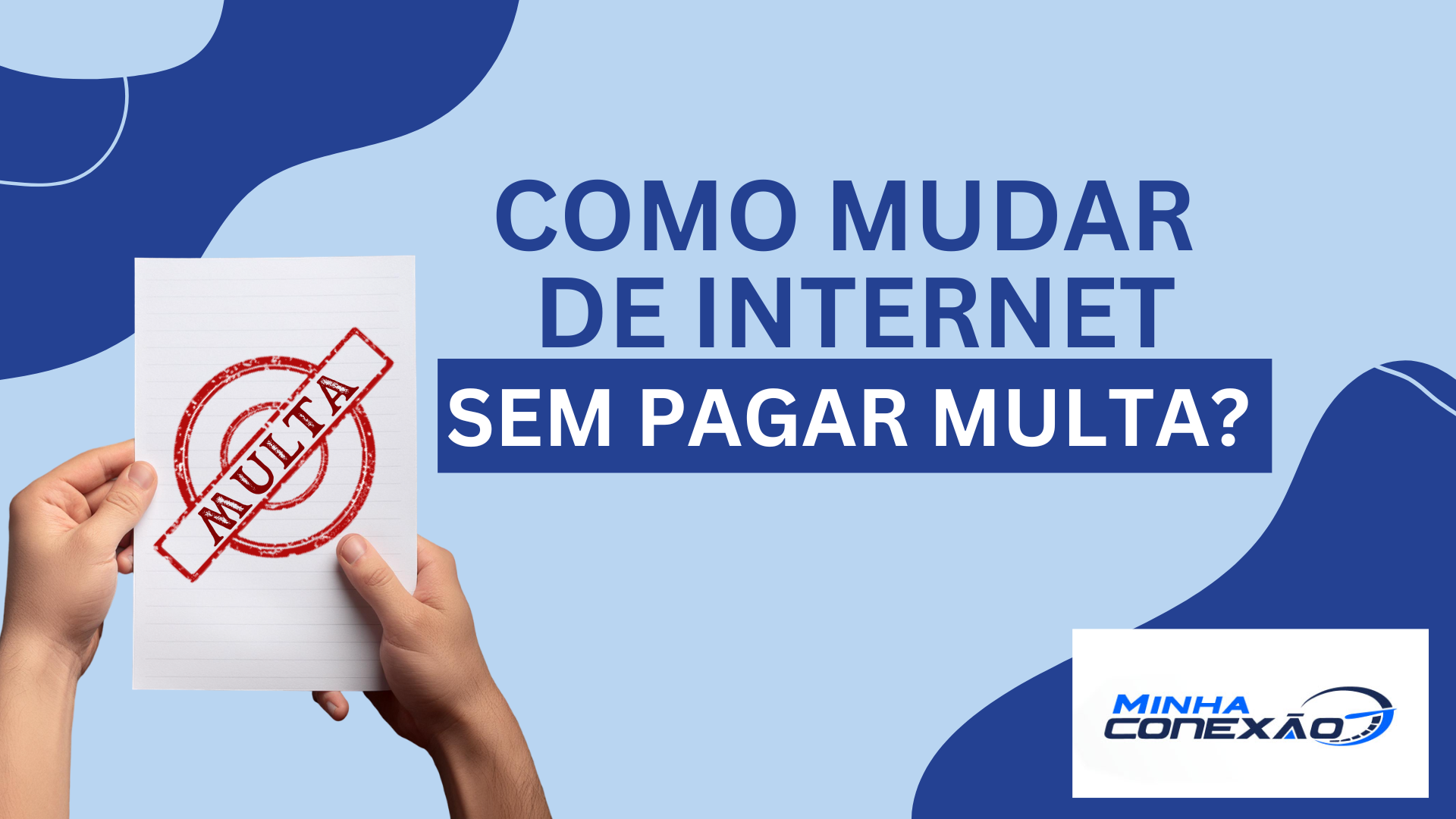 7 dicas para mudar de internet sem pagar multa!