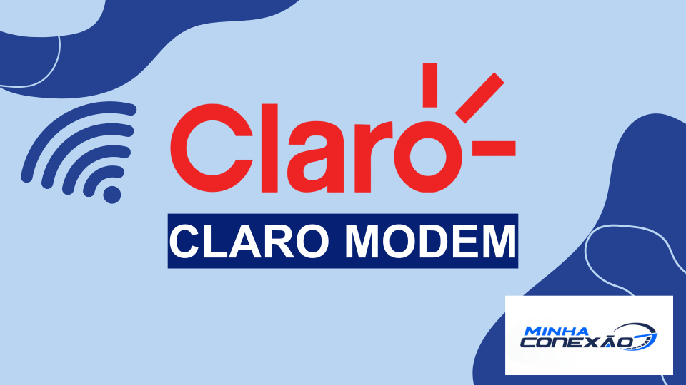 Modem da Claro: Planos Internet + Wi-Fi | Modelos e Preços